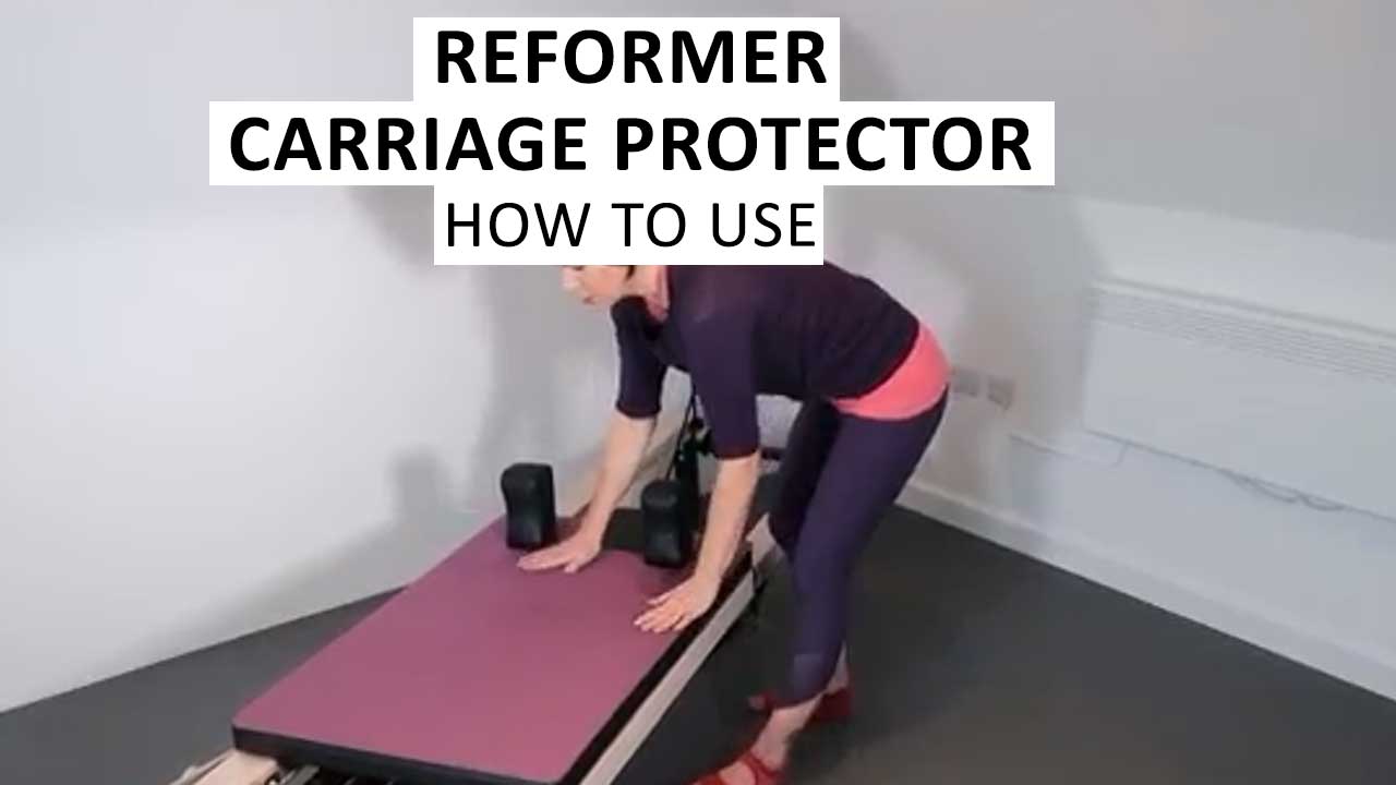 How To Use Pilates Reformer Carriage Protector | Align-Pilates